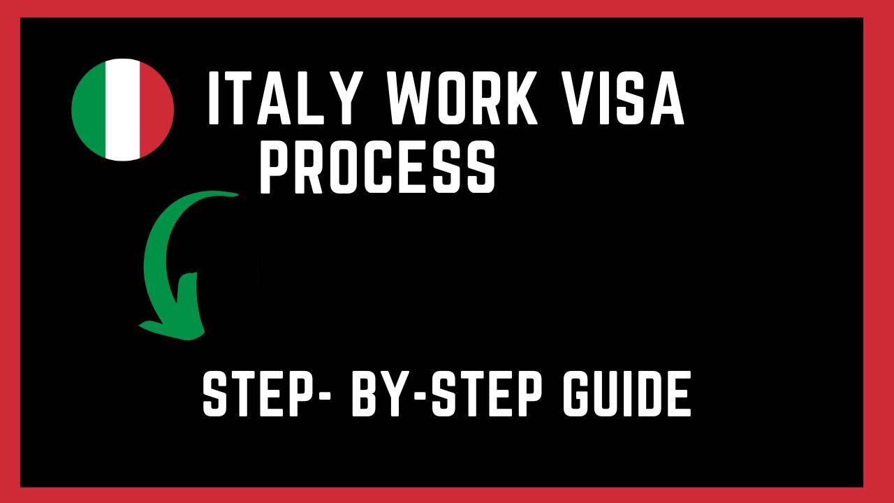 Italy Work Permit Visa: Complete Guide to Requirements, Application ...